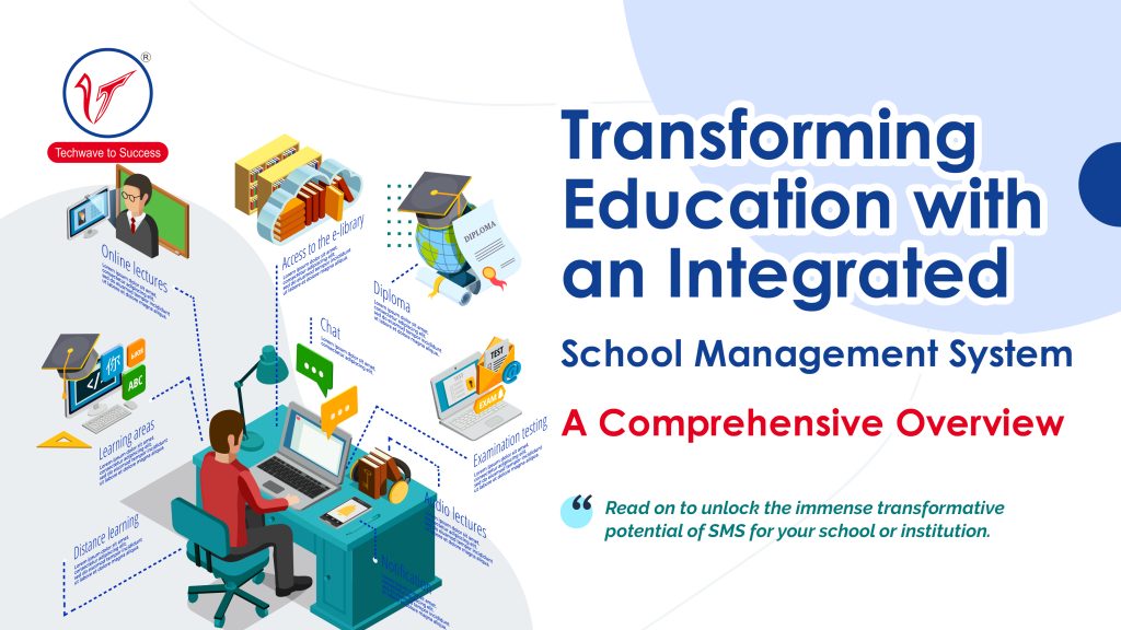 Transforming Education with an Integrated School Management System ...