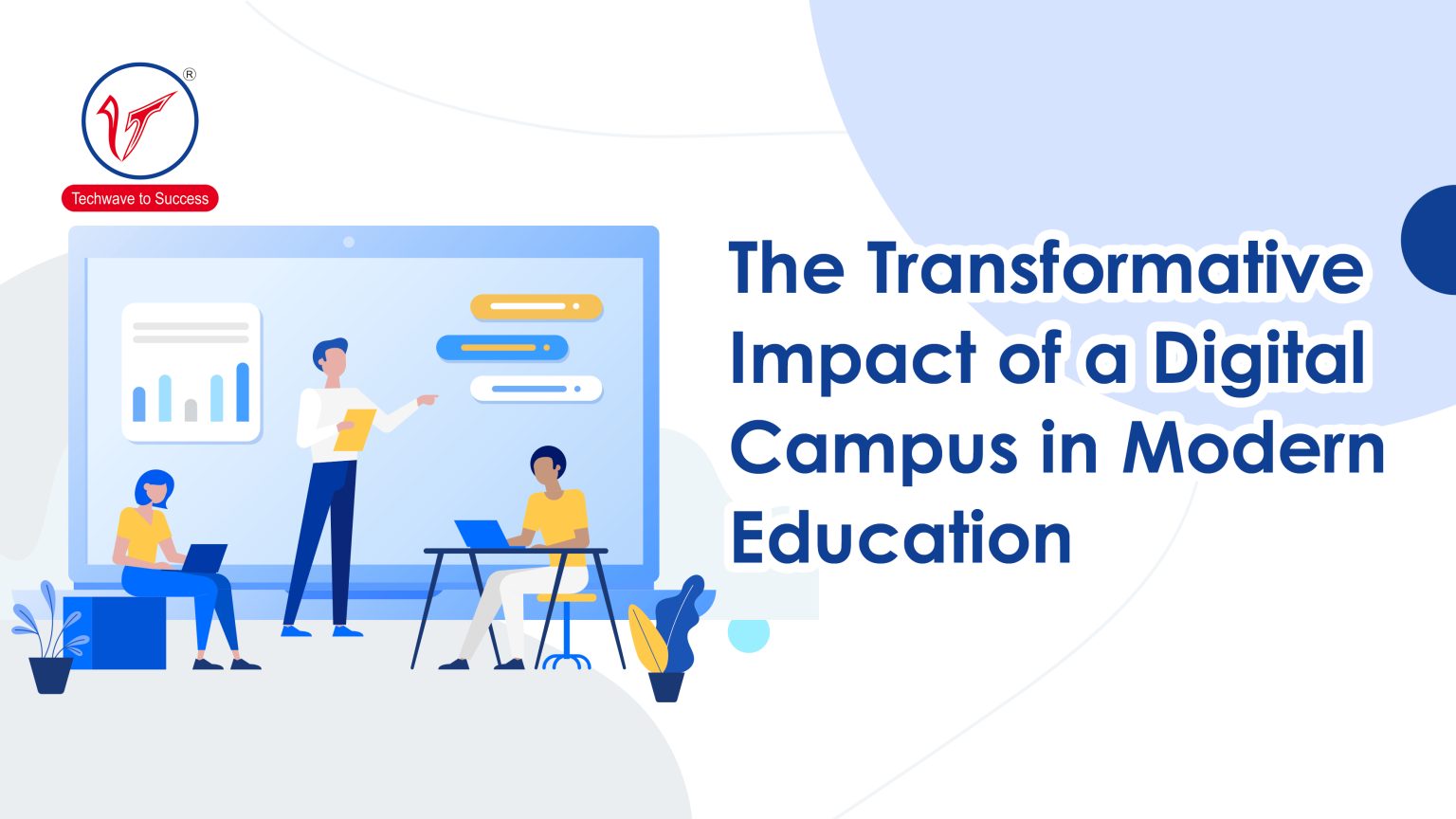 The Transformative Impact of a Digital Campus in Modern Education ...